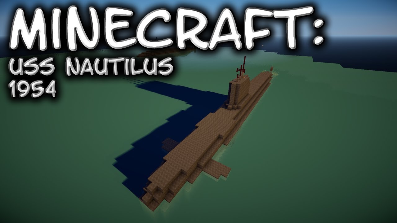 Minecraft: USS Nautilus 1954 - YouTube