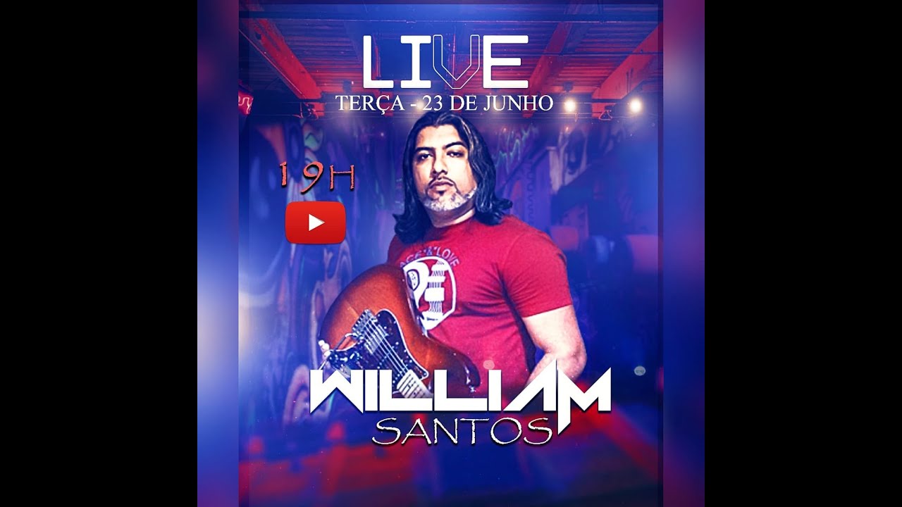 LIVE WILLIAM SANTOS - YouTube