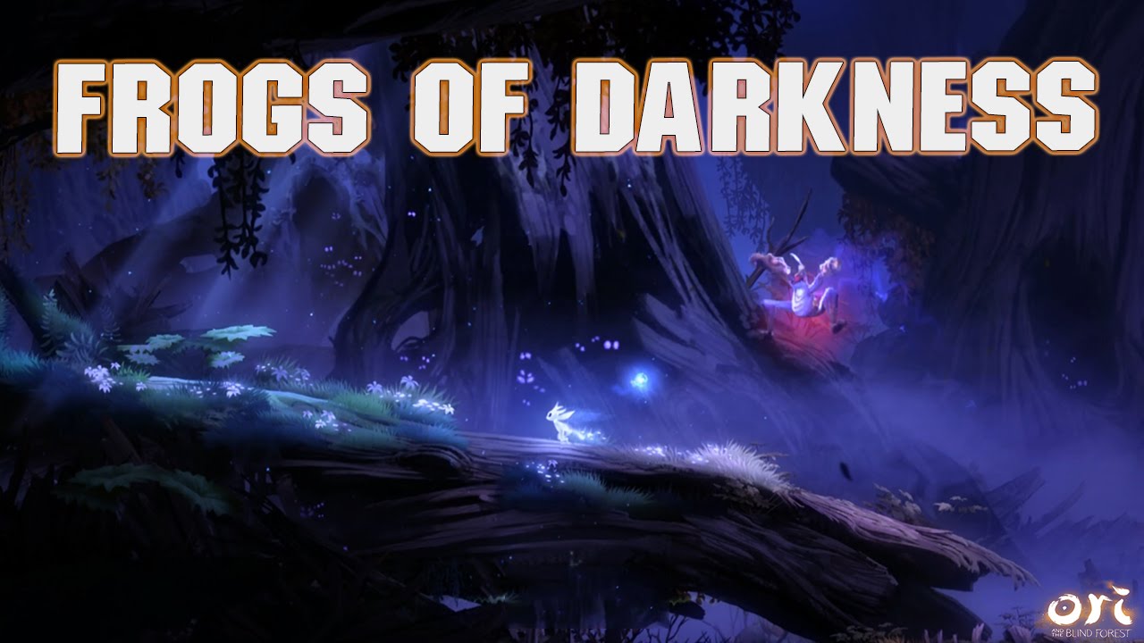FROGS OF DARKNESS | Ori and the Blind Forest - YouTube