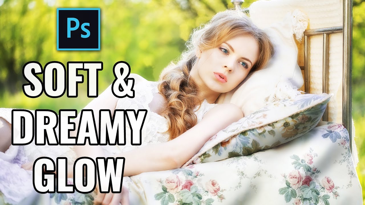 How to Create Soft & Dreamy Glow Photo Effect in Photoshop - YouTube