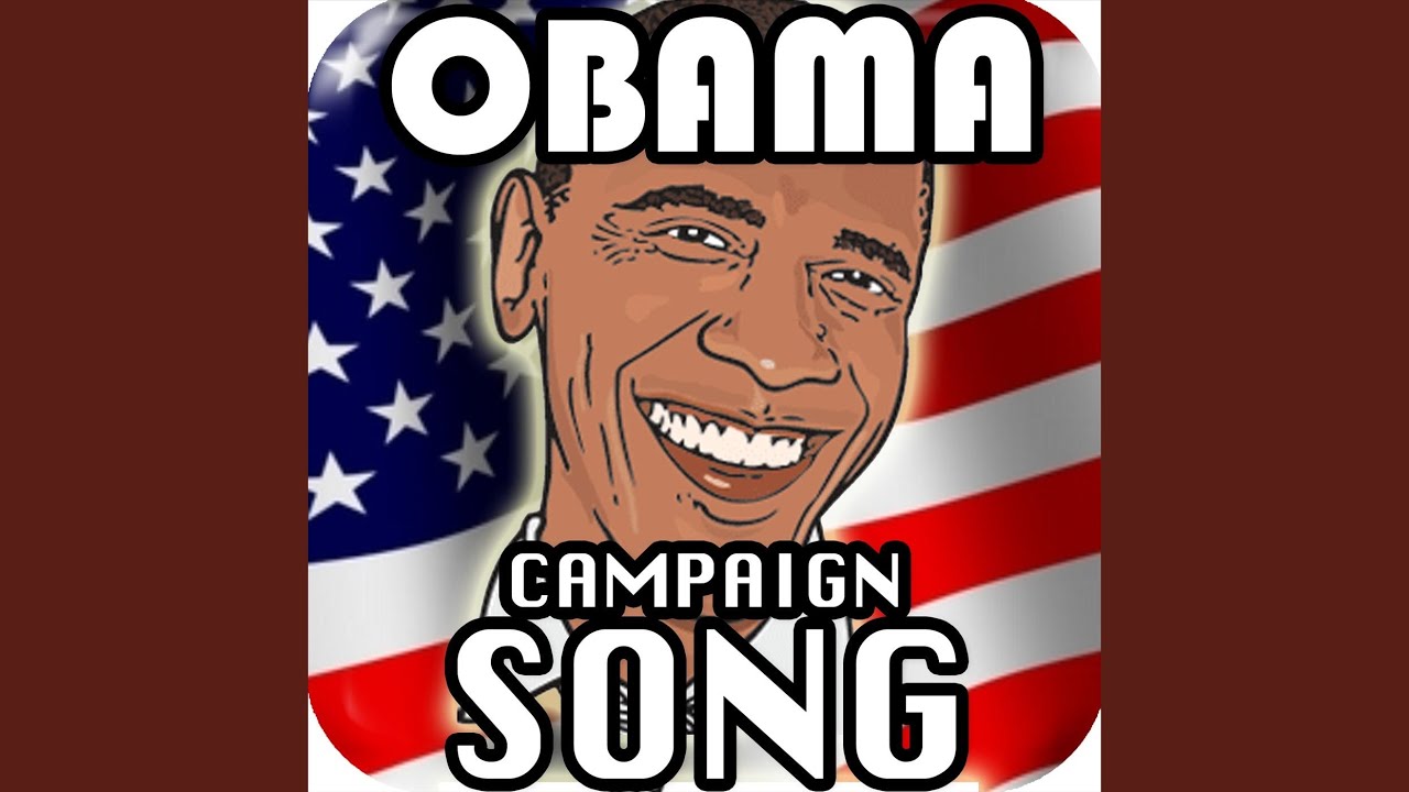 Obama Campaign Song - YouTube