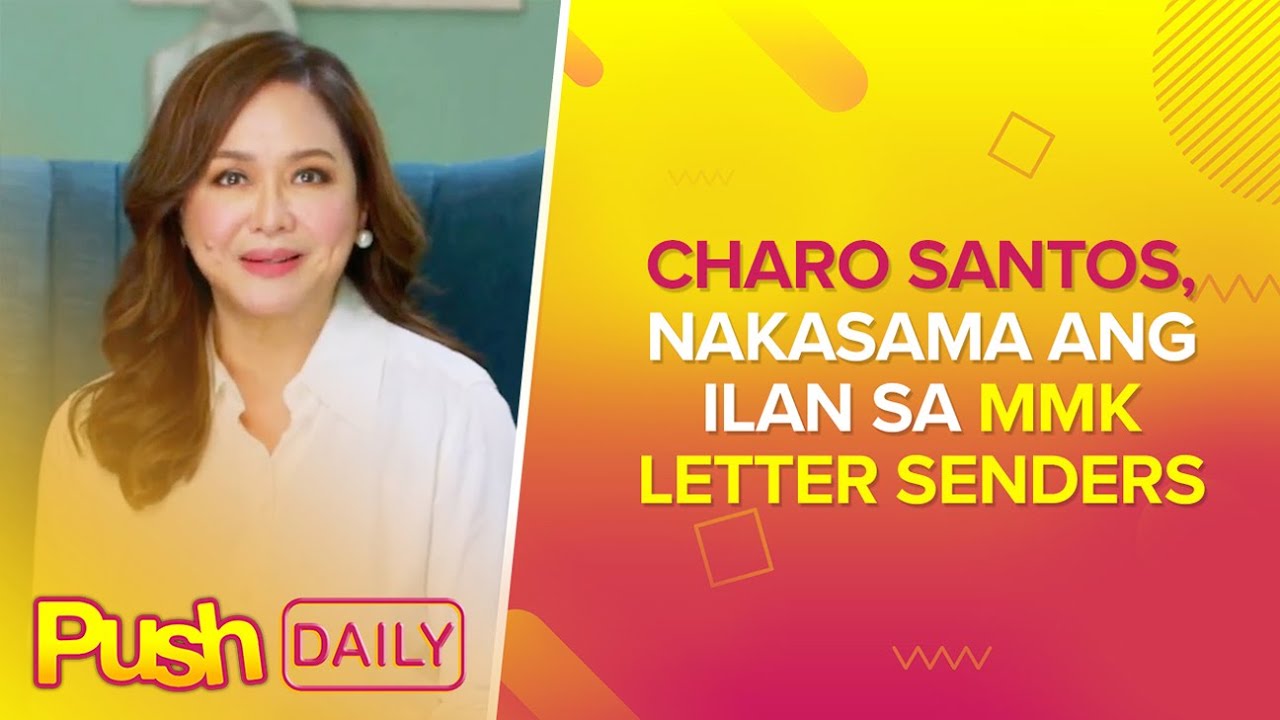 Charo Santos, nakasama ang ilan sa MMK letter senders | PUSH Daily ...