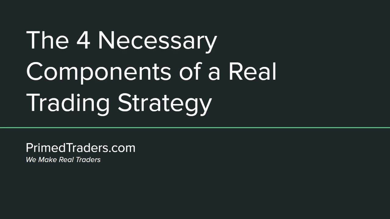 The 4 Components Every Forex Trading Strategy Needs - YouTube