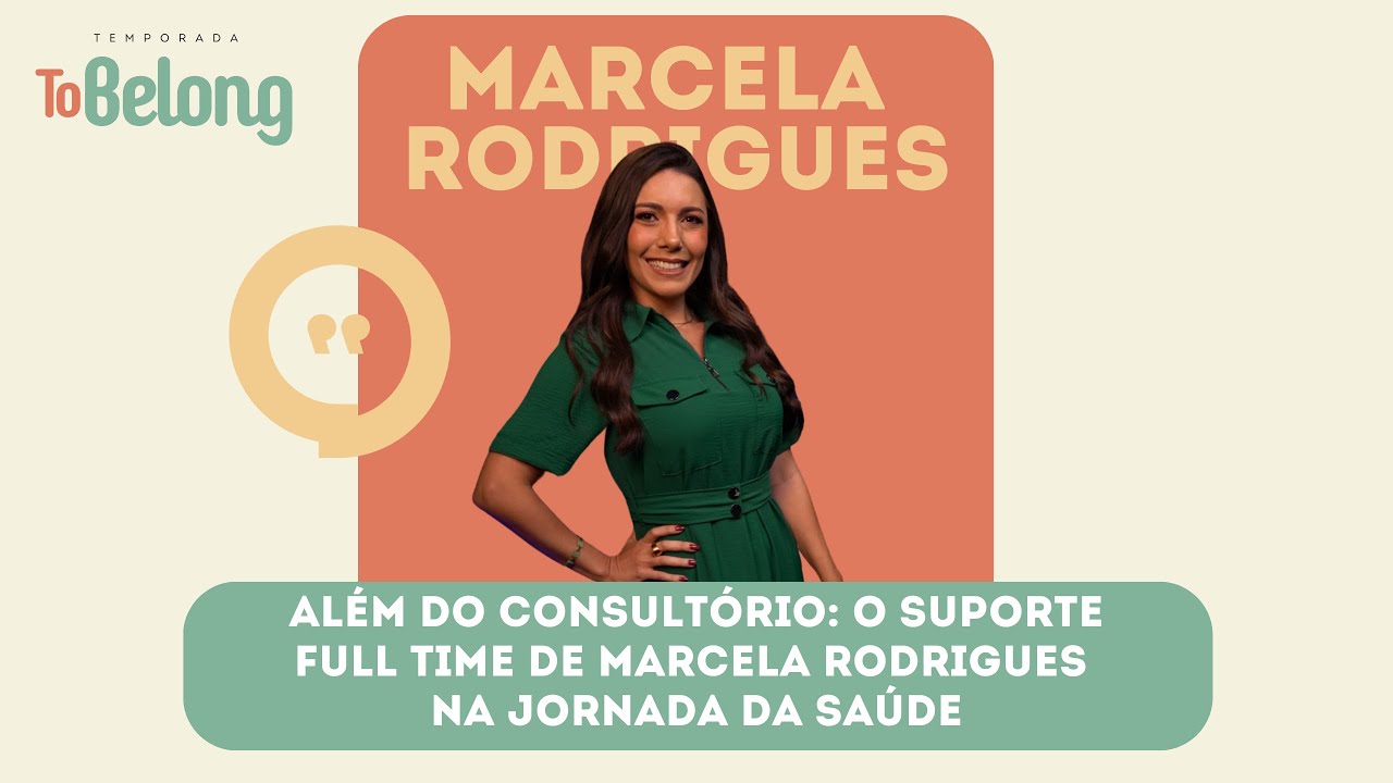 Ep #45 - Além do Consultório: O Suporte Full Time de Marcela Rodrigues ...