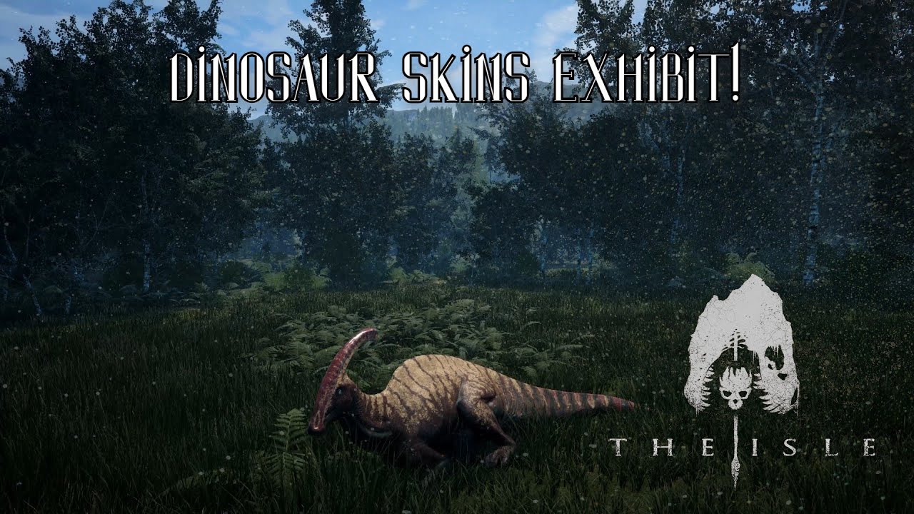 My dinosaur skins exhibit! The Isle - YouTube