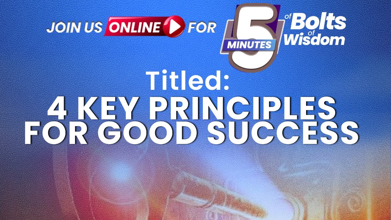 4 KEY PRINCIPLES FOR GOOD SUCCESS - YouTube