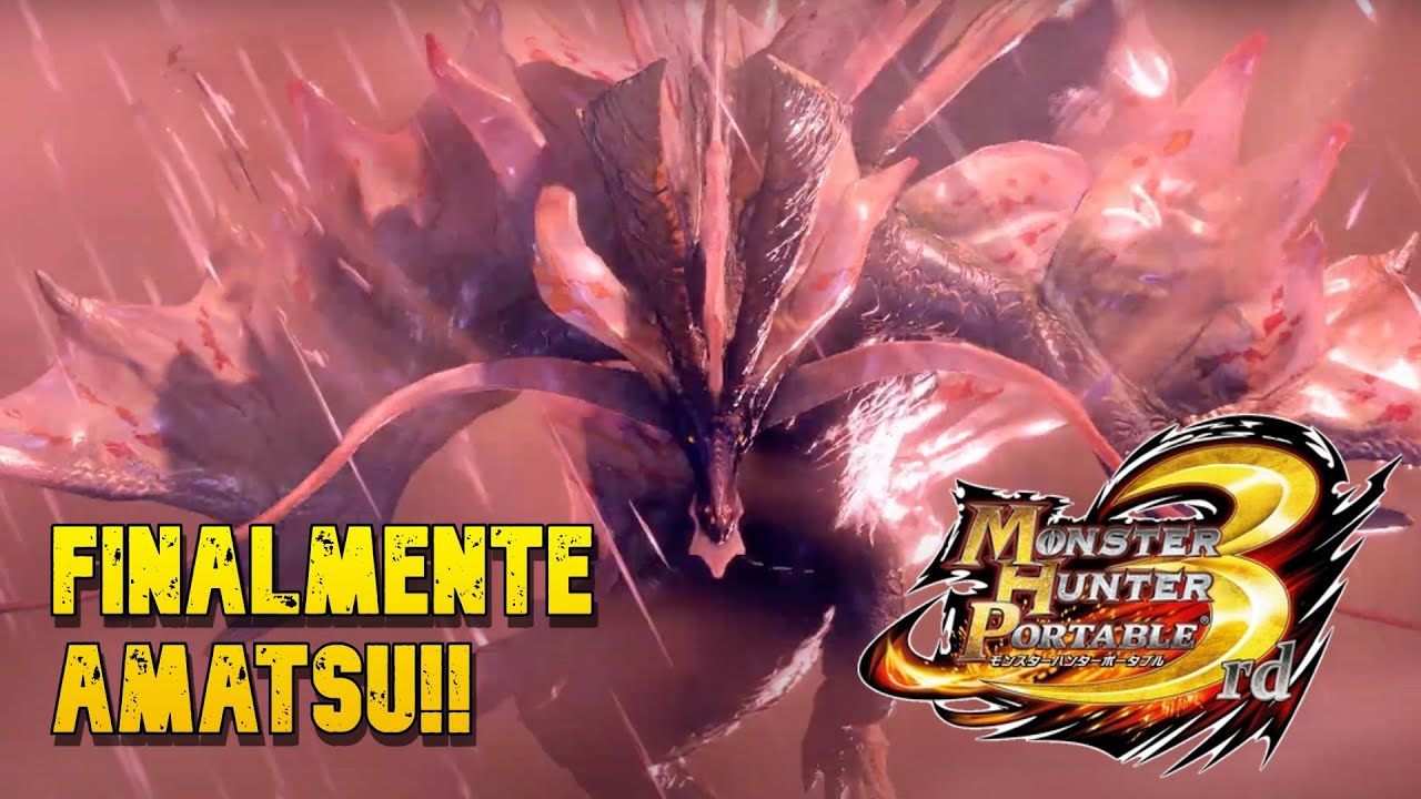 FINALMENTE AMATSU!!! Terminando MH Portable 3rd. - YouTube