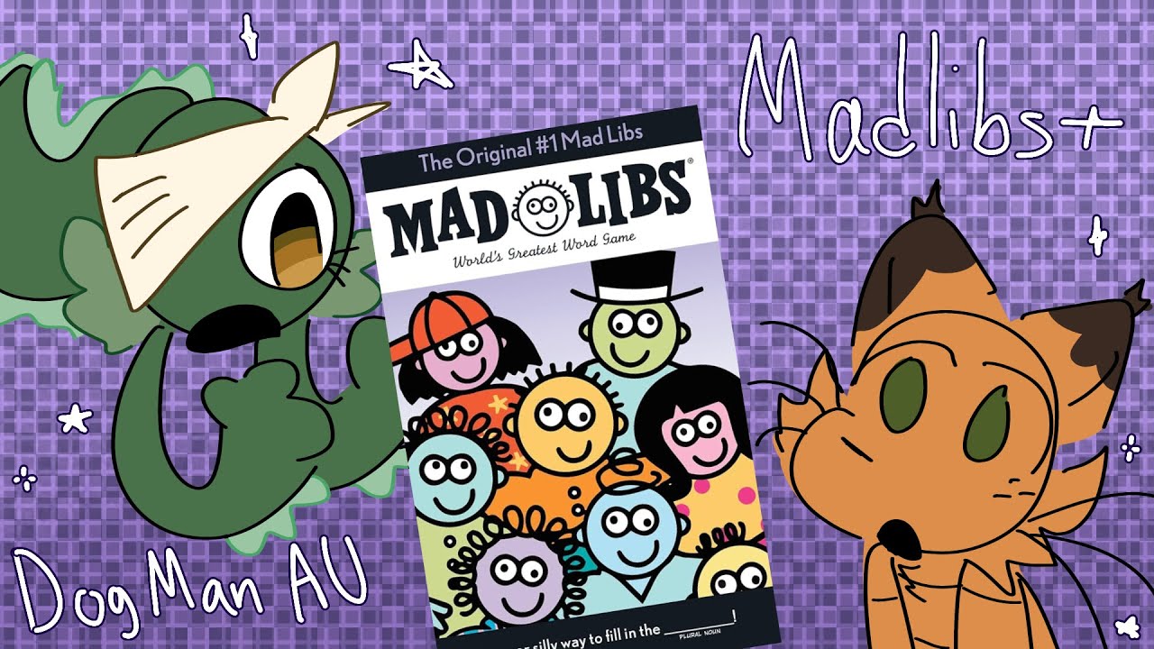 The weirdest Madlibs story ever | Dog Man AU - YouTube