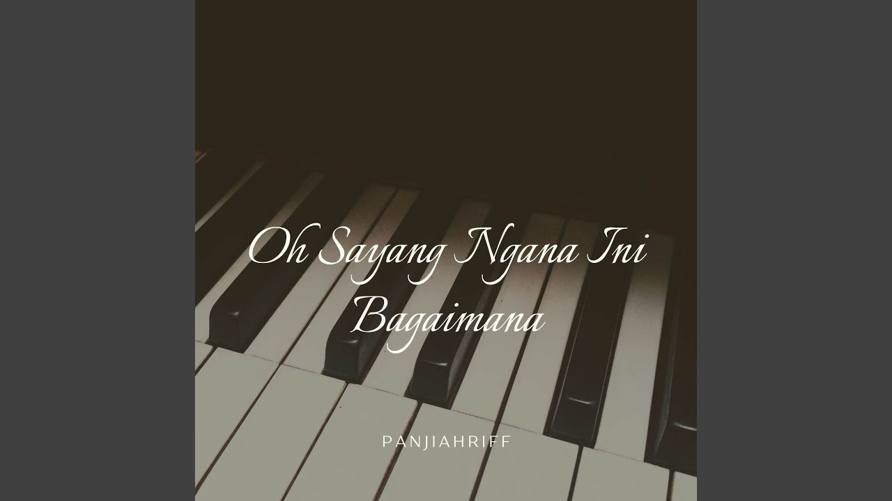 Oh Sayang Ngana Ini Bagaimana - YouTube Music
