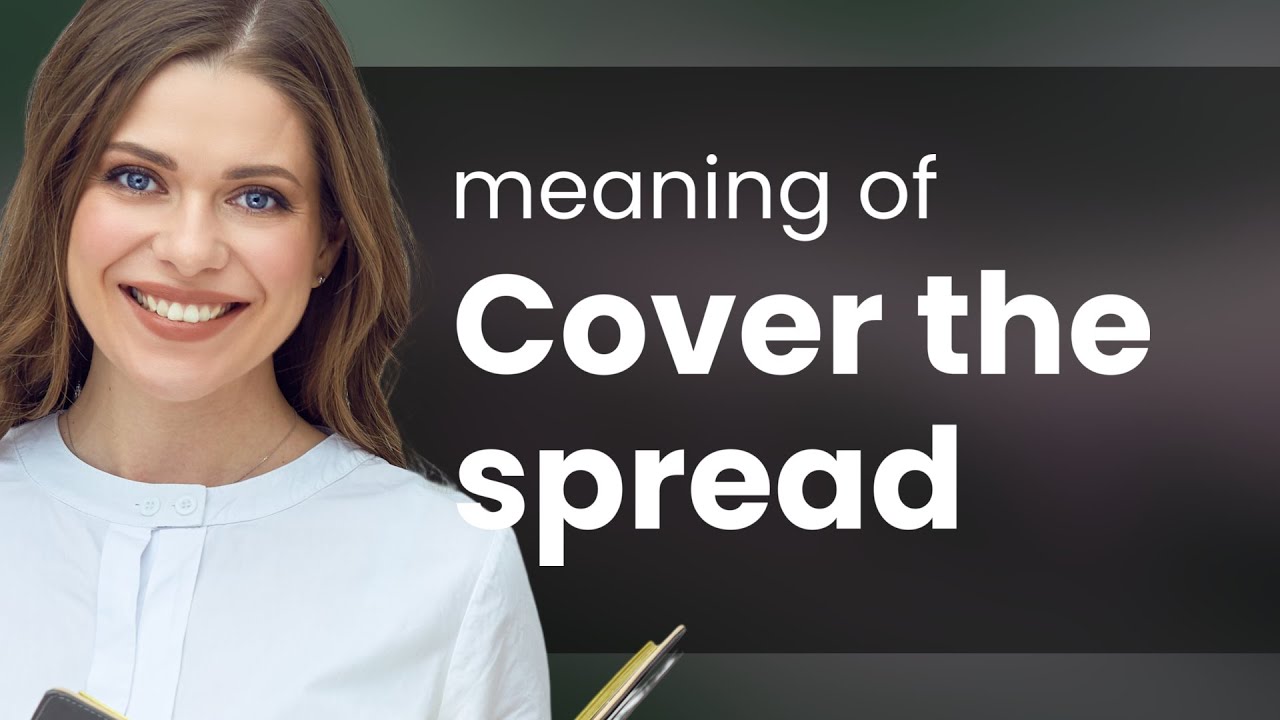 Understanding "Cover the Spread": An Essential Guide for English ...