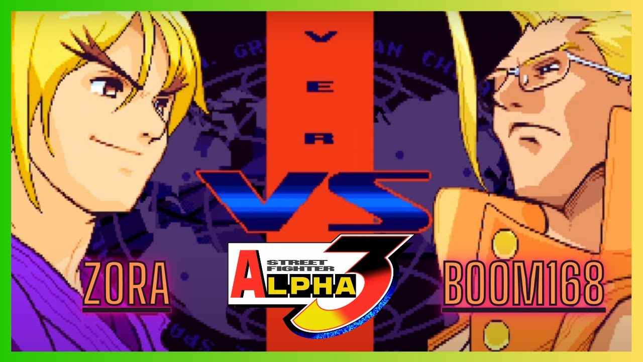 Street Fighter Alpha 3 - Zora 🇩🇪 VS boom168 🇫🇷 - 🥇High level Players🥇 ...