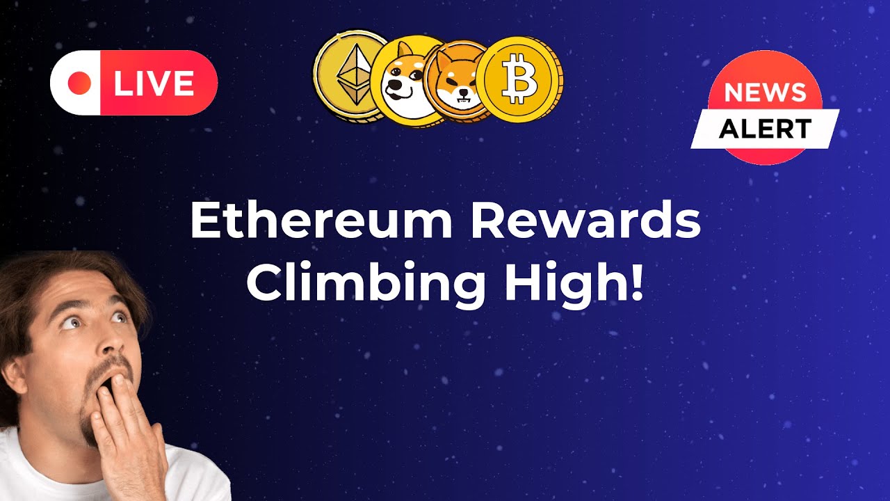 🚀Ethereum Rewards Soar!🔥 - YouTube