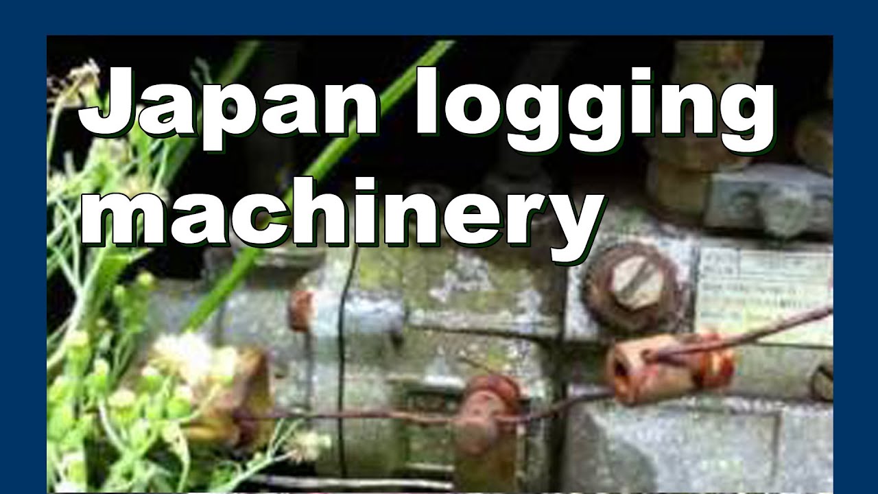 🍂 Abandoned Japan logging machinery 放棄された日本のロギング機 - Abandoned Japan 日本の ...