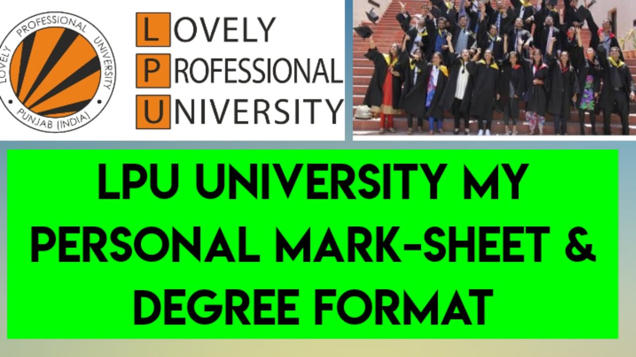Lovely professional University final Mark-sheet & Degree format - YouTube