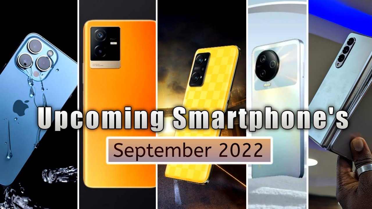 Top 10+ Upcoming Smartphone's September 2022 in India 🤩😎💥 @TechBagTamil ...