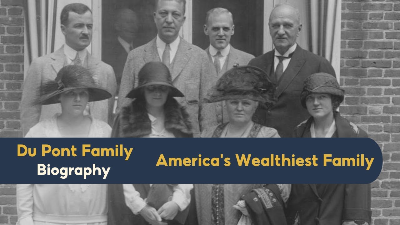 Biography The Du Ponts: America's Wealthiest Family - YouTube