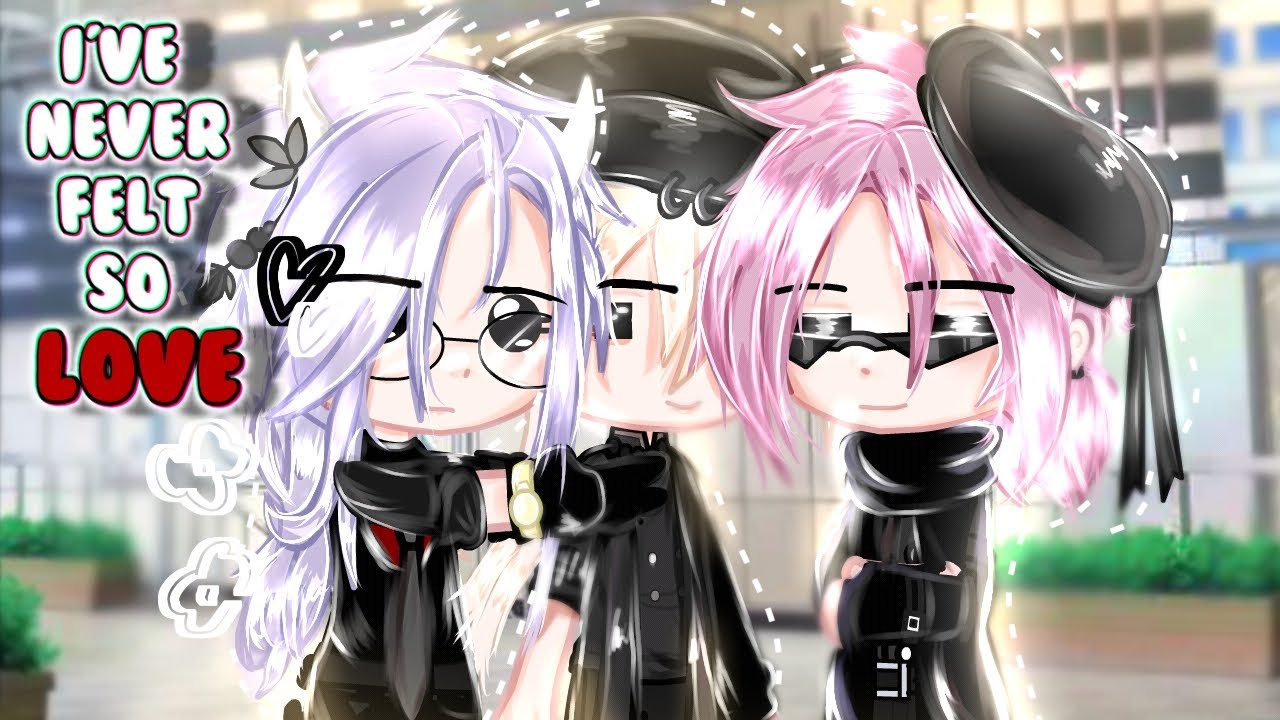 ʚ"I've never felt so love...♡"||gacha club||gacha||part 2.ɞ - YouTube