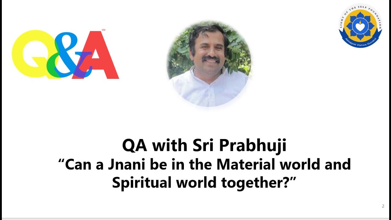 QA-Can a Jnani be in material and Spiritual world together? # ...