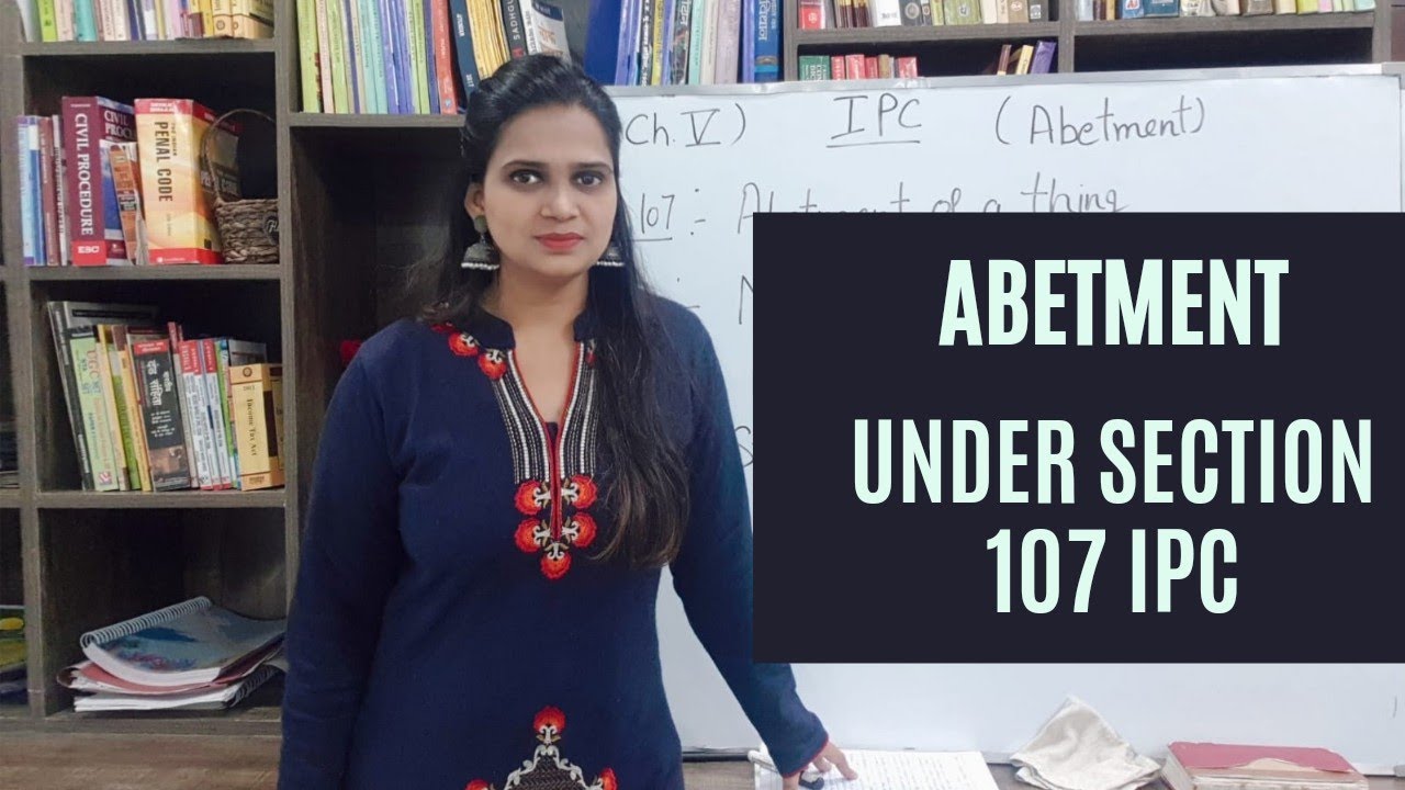 Section 107 of Indian Penal Code | Abetment under IPC with Landmark ...
