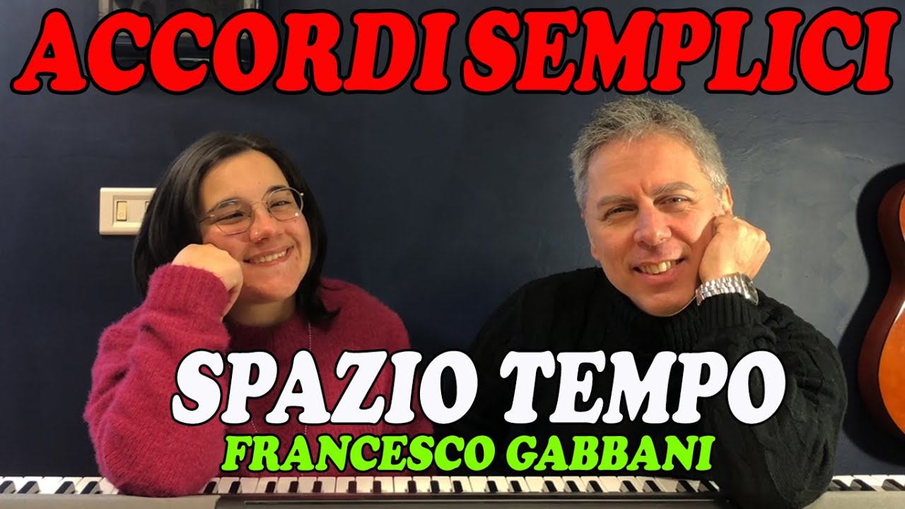 SPAZIO TEMPO (Francesco Gabbani) - Tutorial Pianoforte - Accordi Semplificati - YouTube