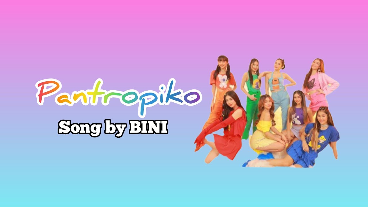 PANTROPIKO -Song by BINI(lyrics)by Music Lover Channel - YouTube