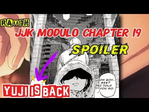JJK MODULO CHAPTER 19 SPOILERS!!! | YUJI IS BACK ! #jjkmodulo # ...