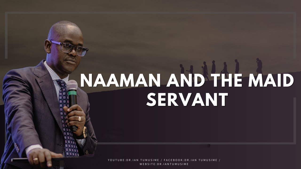 THE STORY OF NAAMAN AND THE ISRAELITE SERVANT GIRL FOUND IN 2 KINGS 5:1 ...