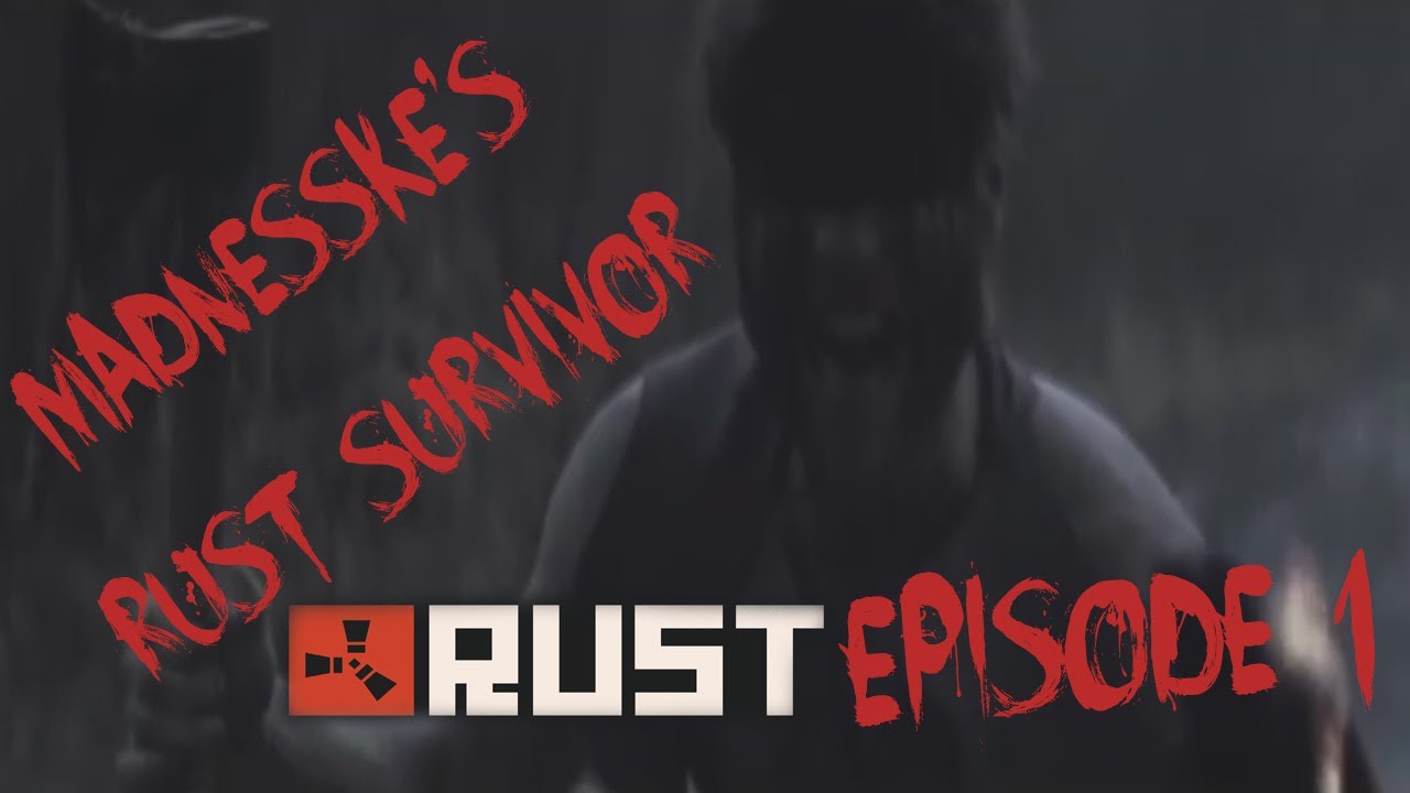 LETS START - RUST SURVIVOR - EPISODE 1 - YouTube