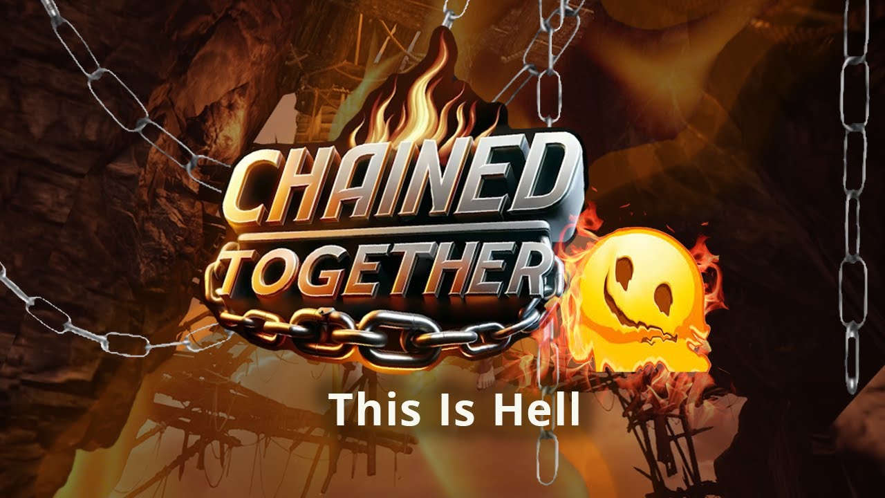 Escaping Hell | Chained Together - Part 1 - YouTube