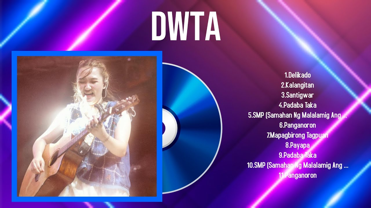 Best Songs of Dwta full album 2024 ~ Top 10 songs - YouTube