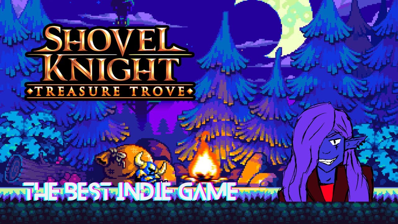 The BEST Indie Game SHOVEL KNIGHT - YouTube