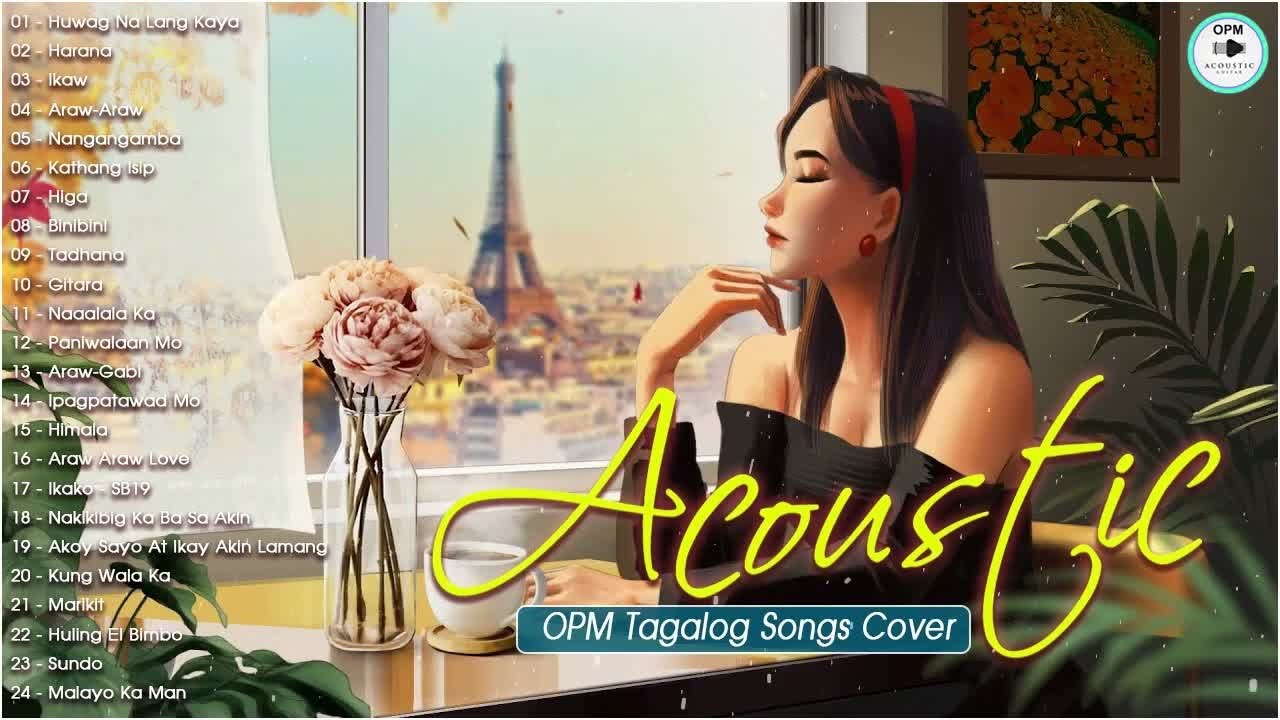 Best Of OPM Acoustic Love Songs 2022 Playlist ️ Top Tagalog Acoustic ...