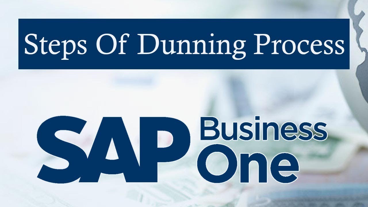 SAP BUSINESS ONE | Steps of Dunning Process - YouTube