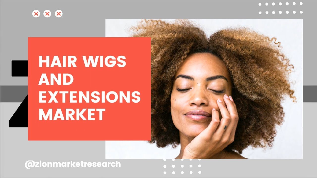 Hair Wigs And Extensions Market Size Growth Overview 2023-2030 - YouTube