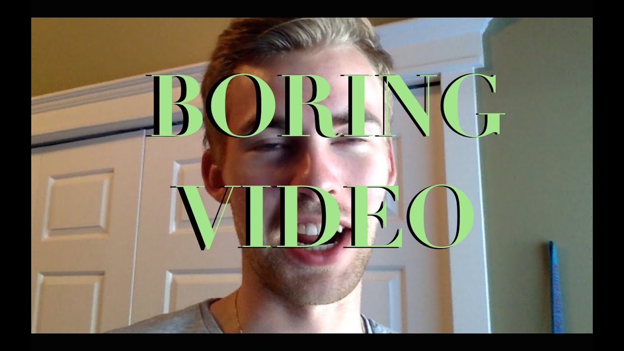 BORING VIDEO - YouTube