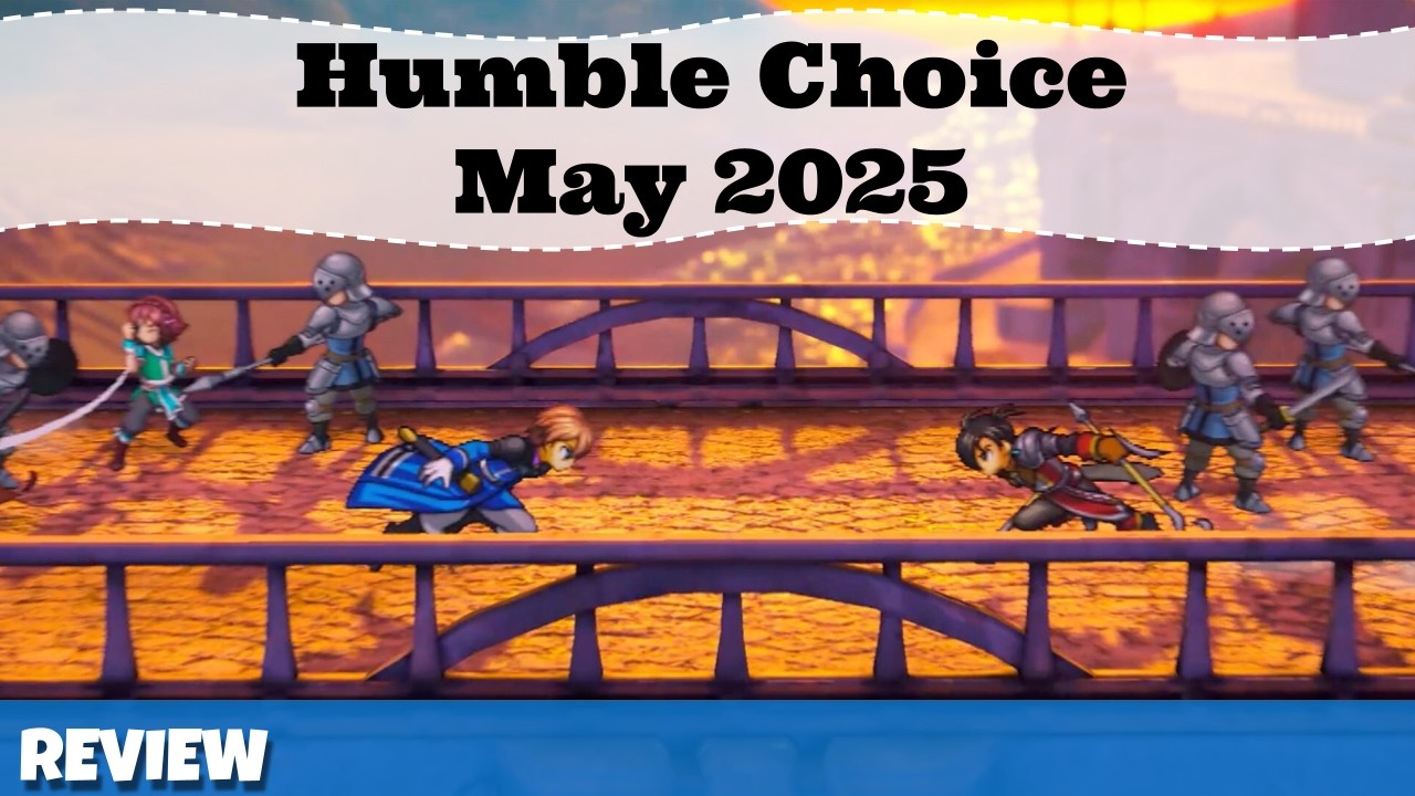 Humble Choice May 2025 Review - YouTube