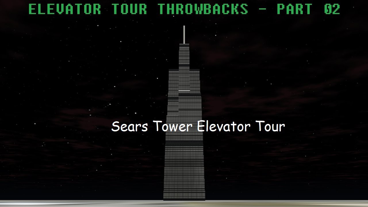 Throwback 02 - Tour of the Elevators @ Sears Tower - YouTube