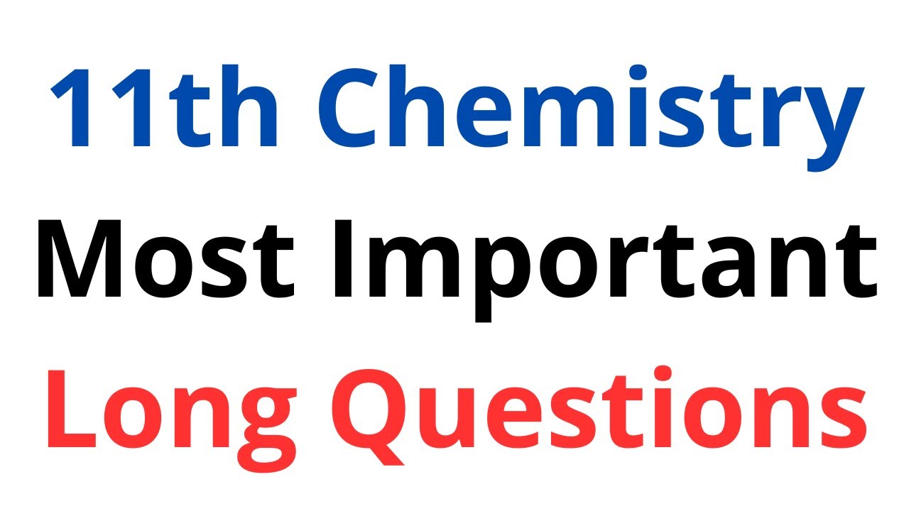 11 Chemistry Important Questions I Class 11 Chemistry Important Long ...