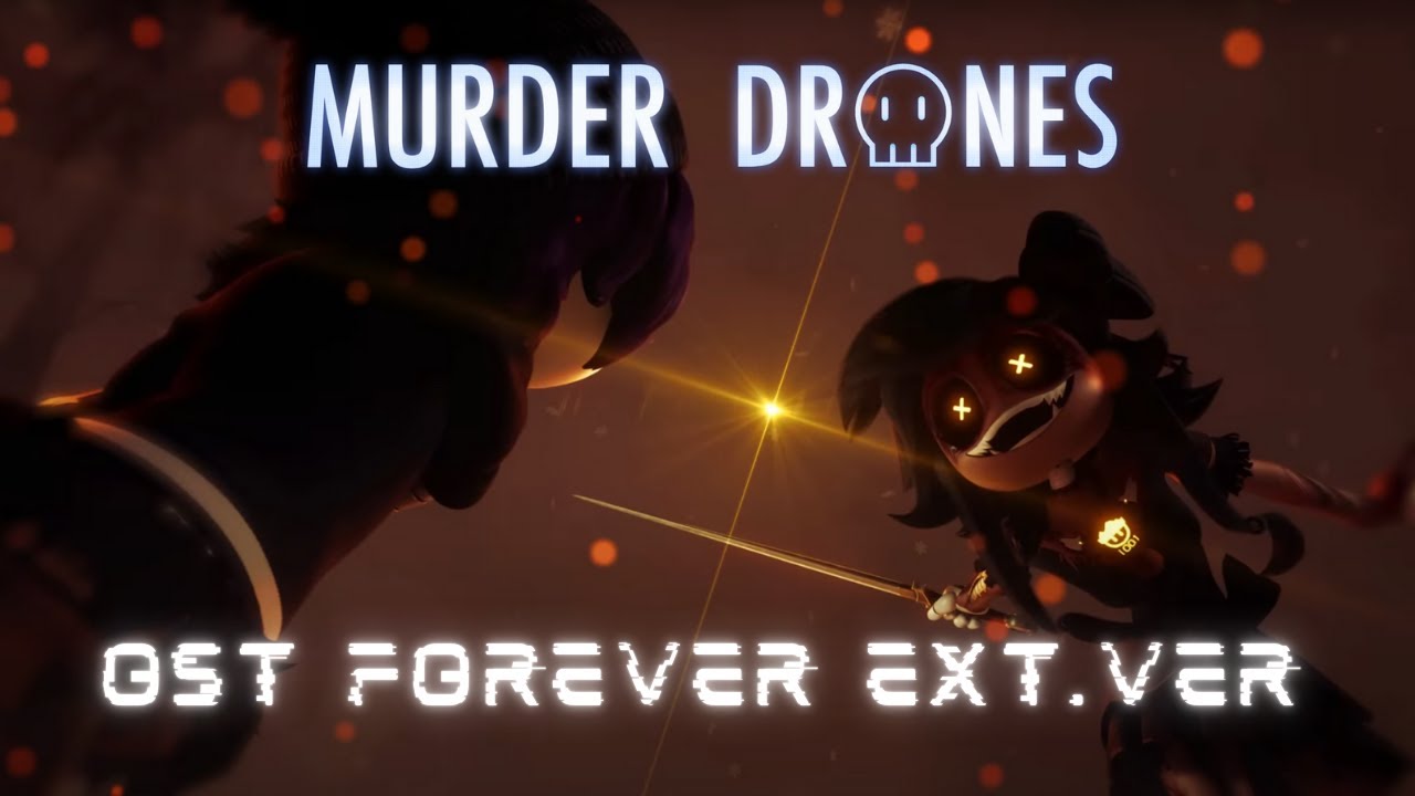 MURDER DRONES OST - 'FOREVER' + EXTENDED VER + LYRICS - YouTube