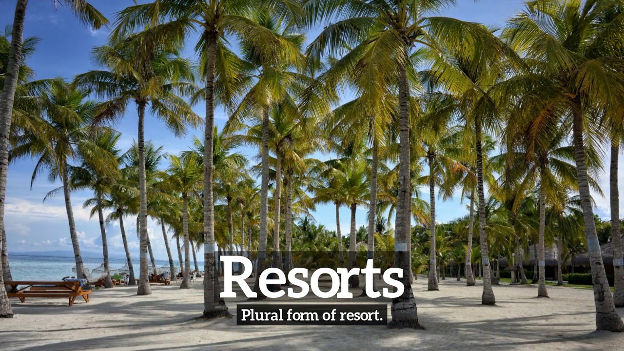 What is Resorts? | How Does Resorts Look? | How to Say Resorts in ...