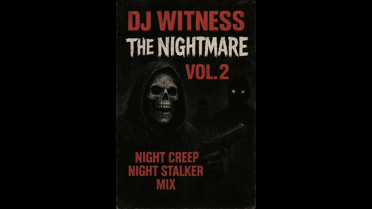 DJ Witness – The Nightmare Vol. 2: Night Creep / Night Stalker Mix ...