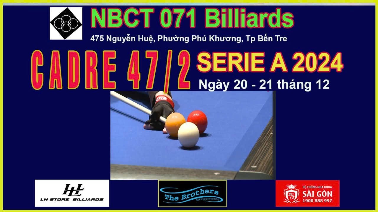 Bida LÊ HOÀNG (PKBD Q7) gặp DUY KHÁNH (DUY KHÁNH) giải cadre 47/2 cúp ...