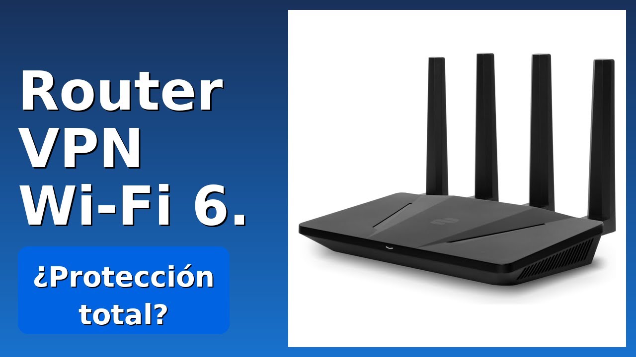 RESEÑA (2025) : Router VPN Wi-Fi 6. DETALLES ESENCIALES - YouTube