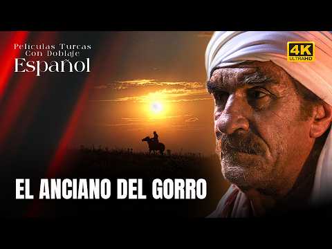 El Anciano Del Gorro - Película Turca Doblaje Español - 4Kseries - Takkeci Baba