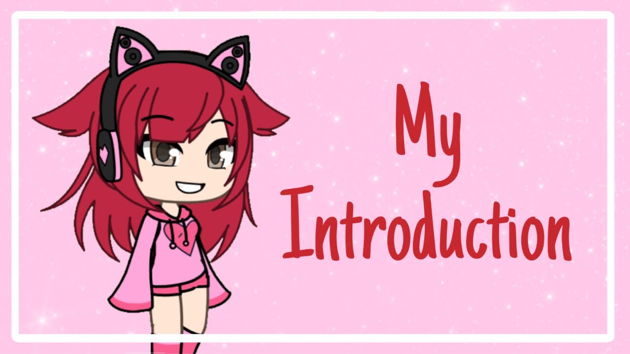 My Introduction // Gacha Life - YouTube