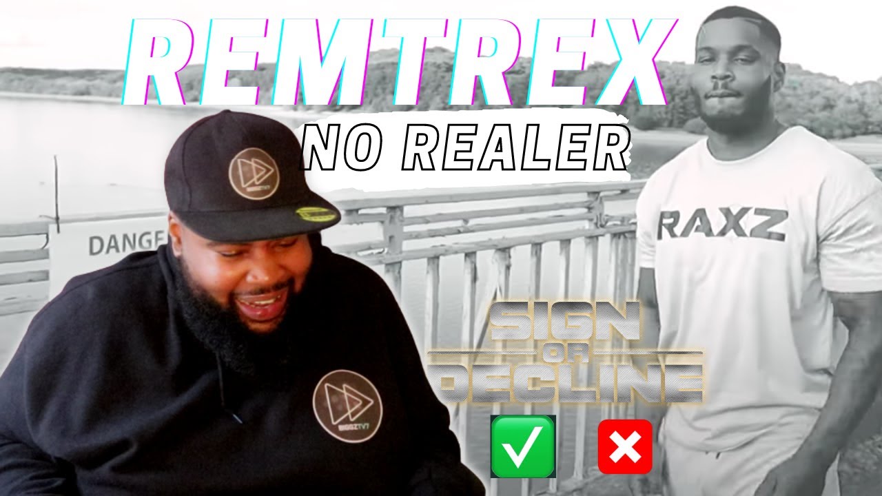 Remtrex - No Realer || Sign Or Decline - YouTube
