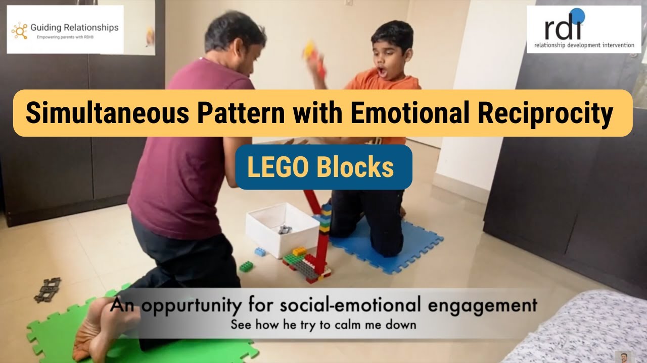 Simultaneous Pattern with Emotional Reciprocity - Lego Blocks - (RDI ...