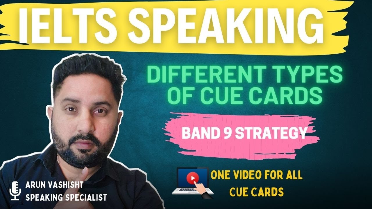 Different Types of Cue Cards in IELTS Speaking 2024 - Arun Vashisht ...