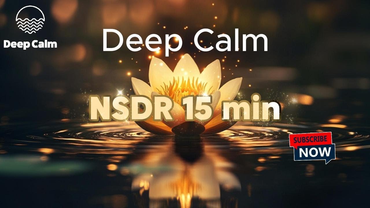Deep Calm 15 minute NSDR - YouTube