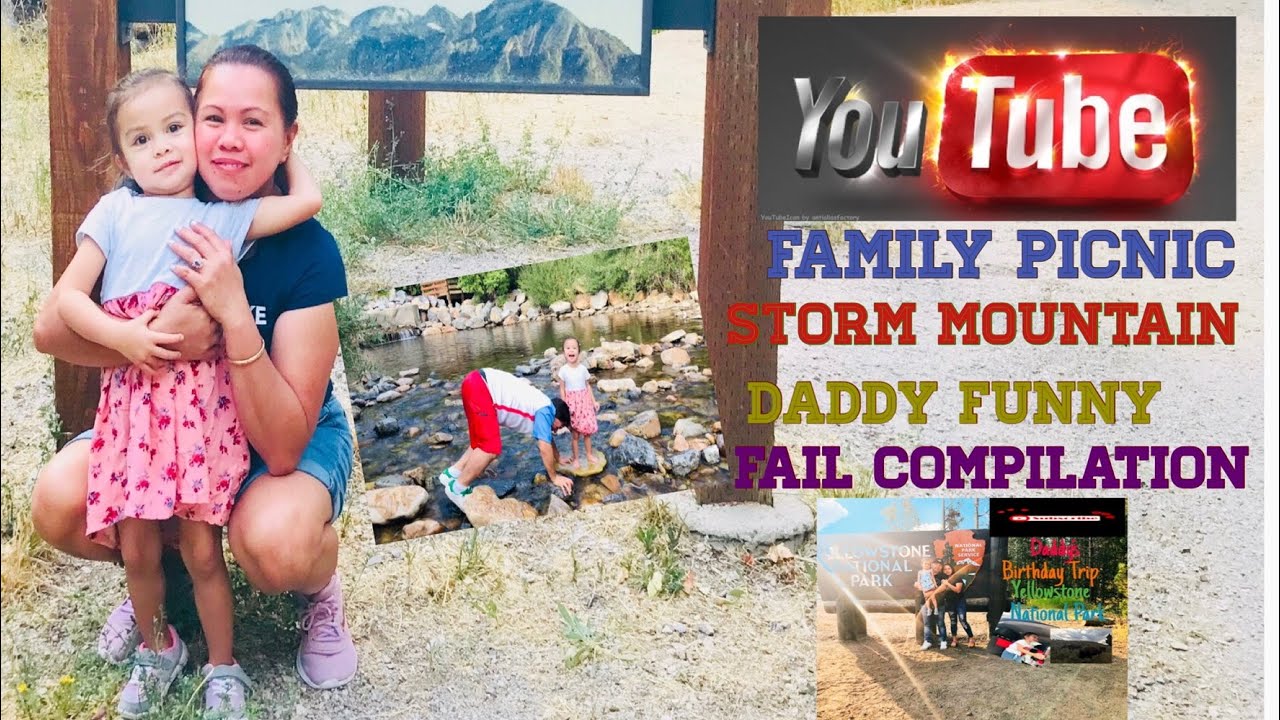 FAMILY PICNIC AT STORM MOUNTAIN /DADDY FUNNY FAIL COMPILATION/MY ...